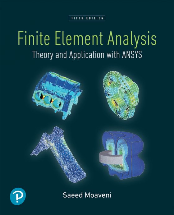 eBook PDF Finite Element Analysis Theory And Application With eBook PDF Finite Element Analysis Theory And Application With