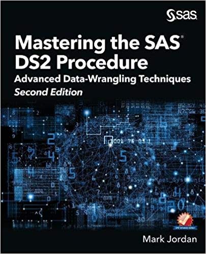 (eBook PDF)Mastering the SAS DS2 Procedure Advanced Data-Wrangling Techniques, 2nd Edition by ...